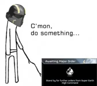 Comeon Helldivers2 Meme Meme - Share & View on KLIPY