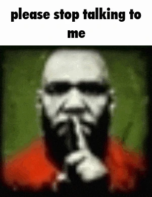 Please Stop Talking To Me Mr C Meme Meme - Share & View on KLIPY