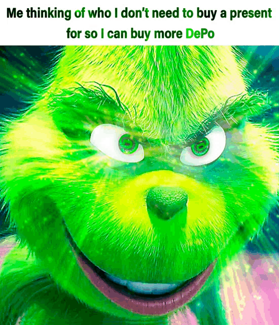 Depo Grinch Meme Meme - Share & View on KLIPY