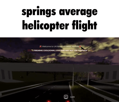 Springs Average Heli Flight Meme Meme - Share & View on KLIPY