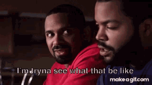 Mike Epps - I'm Tryna See What That Be Like GIF - Share & View on KLIPY