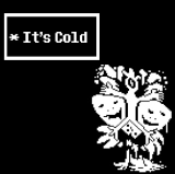 Undertale Its So Cold Meme Meme - Share & View on KLIPY